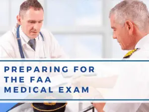 Preparing For The FAA Medical Exam – Take To The Air